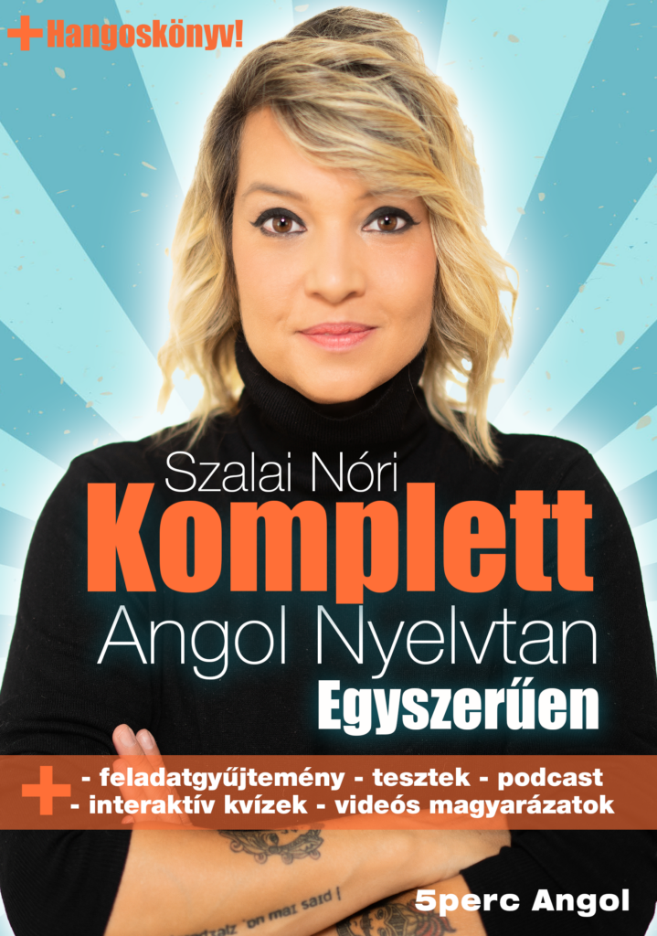 Szalai Nóri: Komplett Angol Nyelvtan Egyszerűen